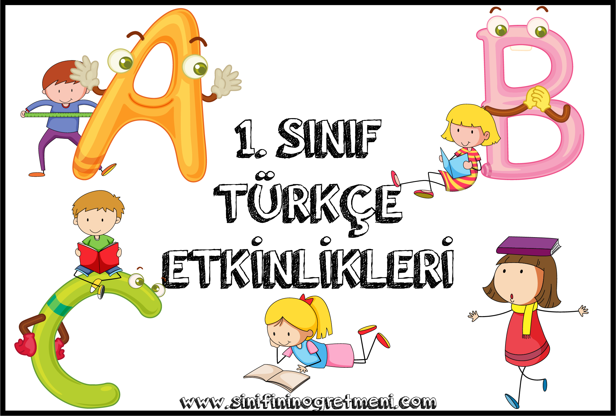 1.SINIF ETKİNLİKLERİ – Sınıfının Öğretmeni